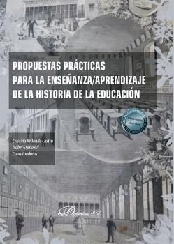PROPUESTAS PRÁCTICAS PARA LA ENSEÑANZA/APRENDIZAJE DE LA HISTORIA DE LA EDUCACIÓ. REDONDO CASTRO ...